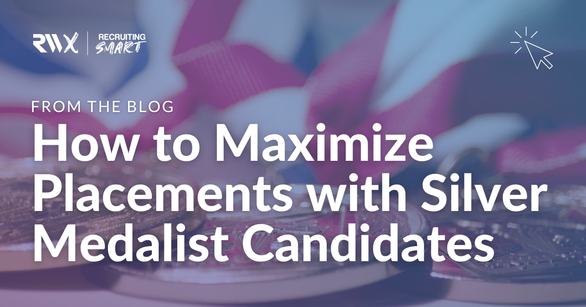 How to Maximize Placements with Silver Medalist Candidates | Recruiters ...