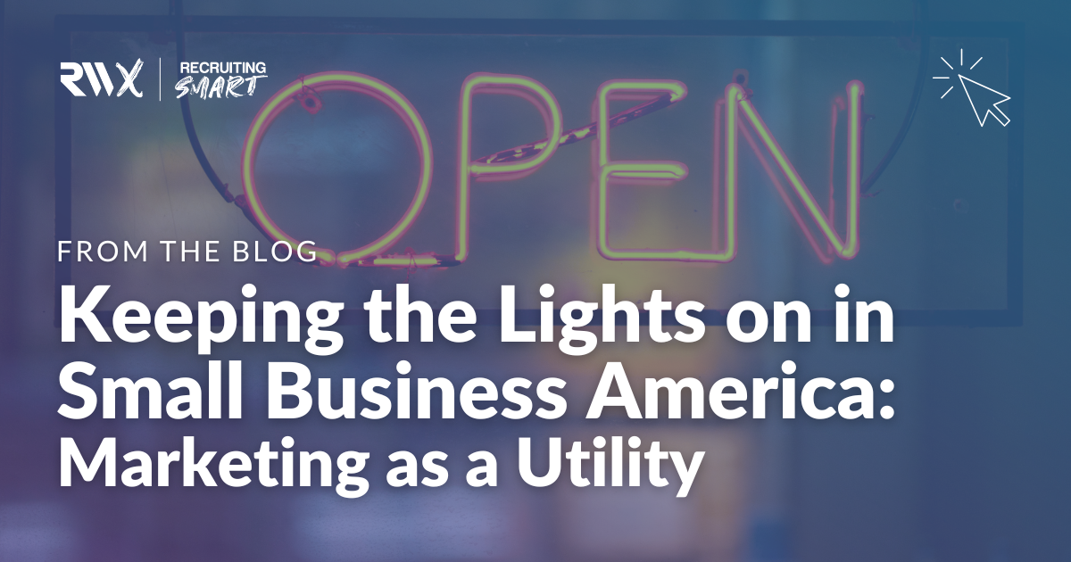 Keeping the Lights on in Small Business America: Marketing as a Utility